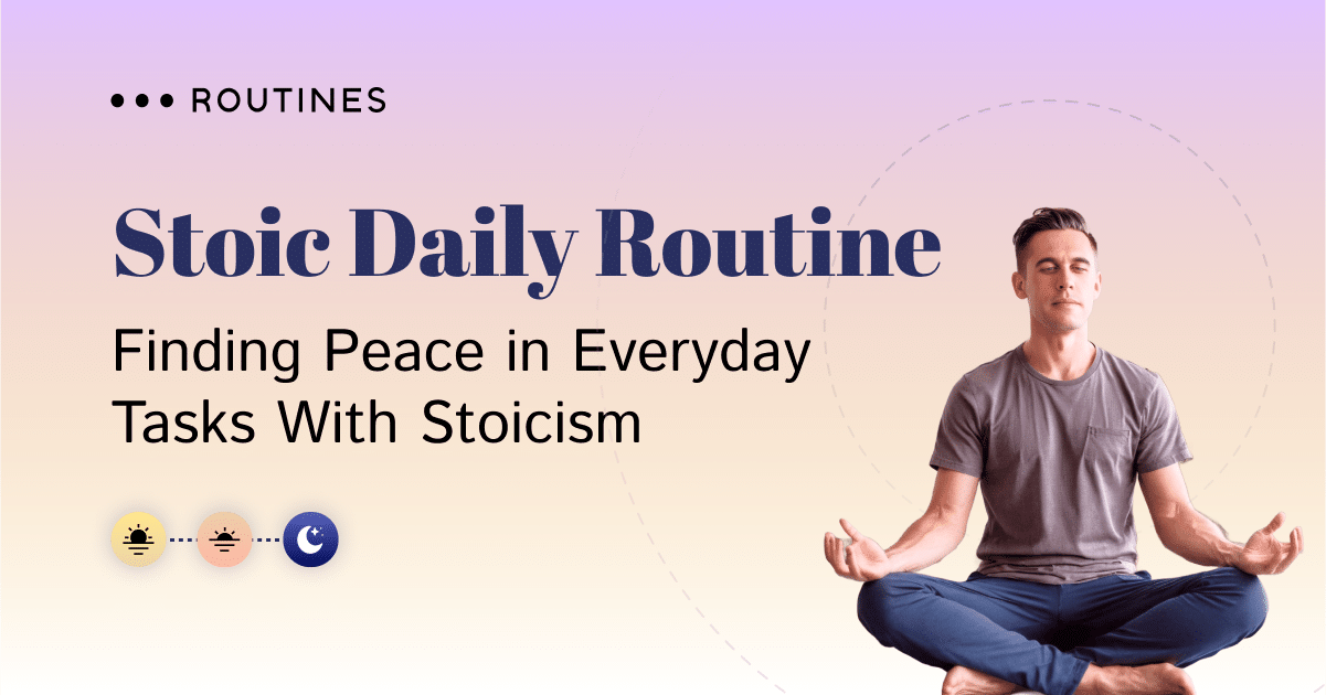 The Ideal Stoic Daily Routine
