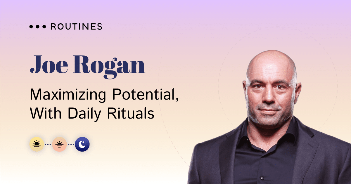 The Joe Rogan Daily Routine
