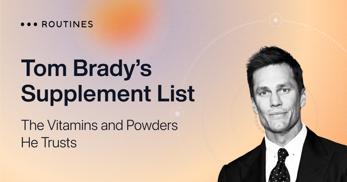 Tom Brady Supplement List for 2025